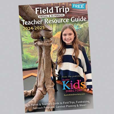 The 2024-25 Field Trip & Teacher Resource Guide is Here! | Austin Kids ...